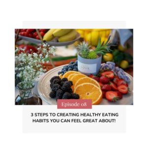 3 Steps to Healthy Eating Habits